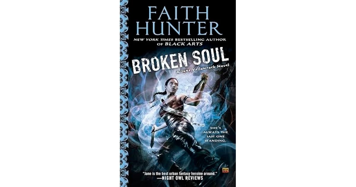 Broken Soul (Jane Yellowrock, #8) by Faith Hunter