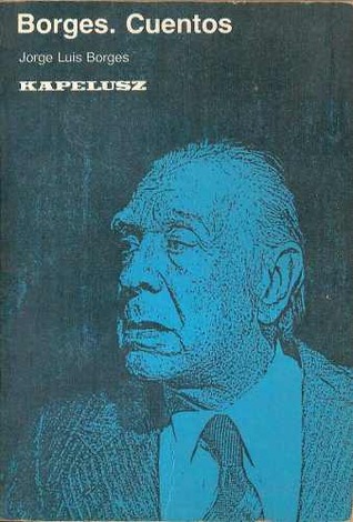 Borges. Cuentos by Jorge Luis Borges