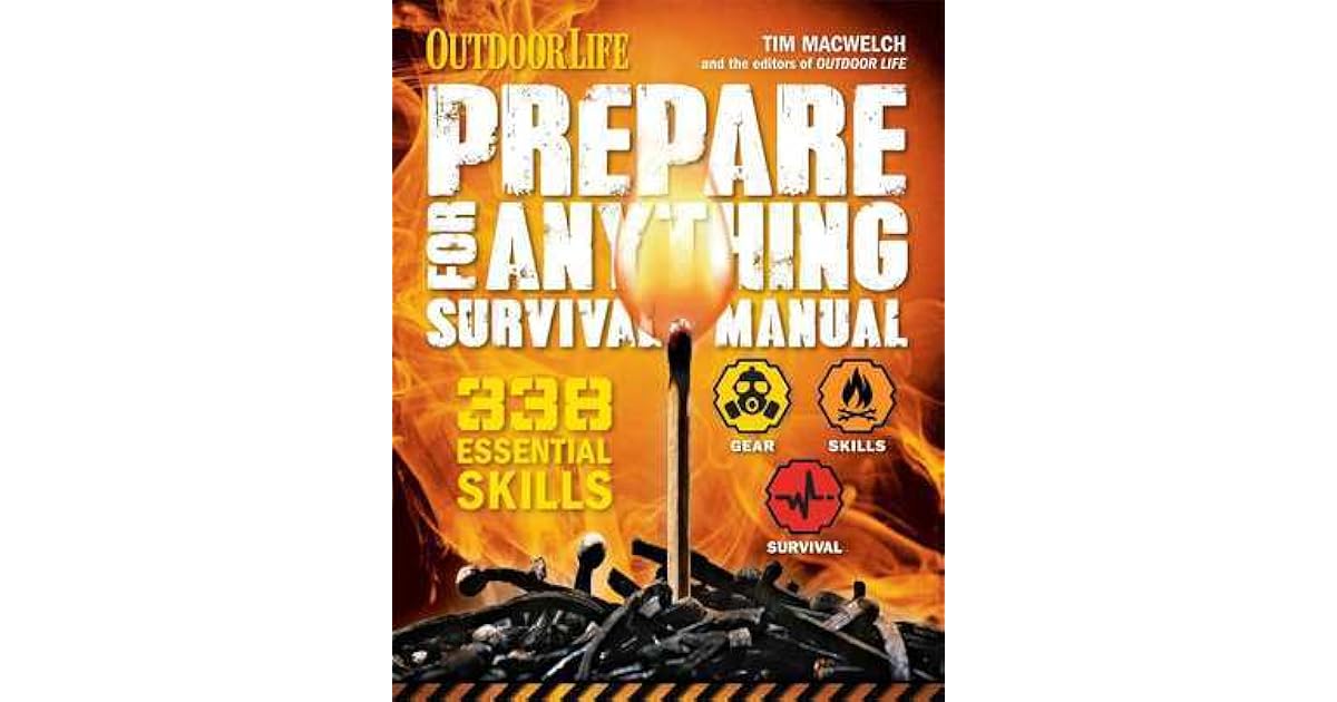Prepare for Anything (Outdoor Life): 338 Essential Skills | Pandemic ...