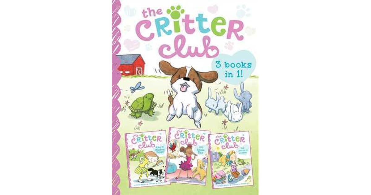 The Critter Club: Amy and the Missing Puppy; All About Ellie; Liz ...
