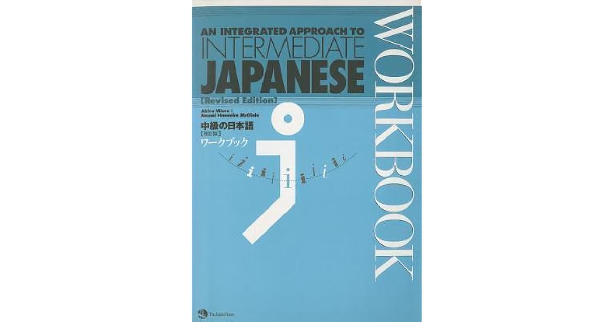 An Integrated Approach To Intermediate Japanese Revised Edition By Akira Miura