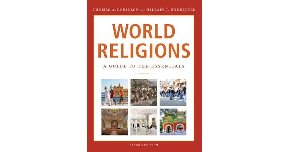 World Religions: A Guide to the Essentials by Thomas A. Robinson