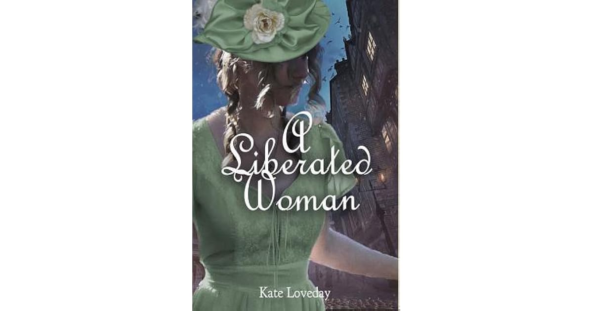 A Liberated Woman: The Second book in the Redwood Series by Kate Loveday