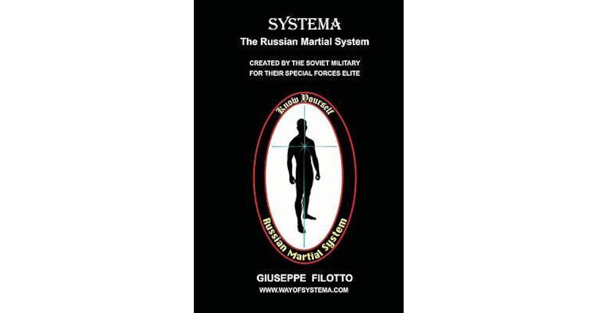 Systema: The Russian Martial System by Giuseppe Filotto