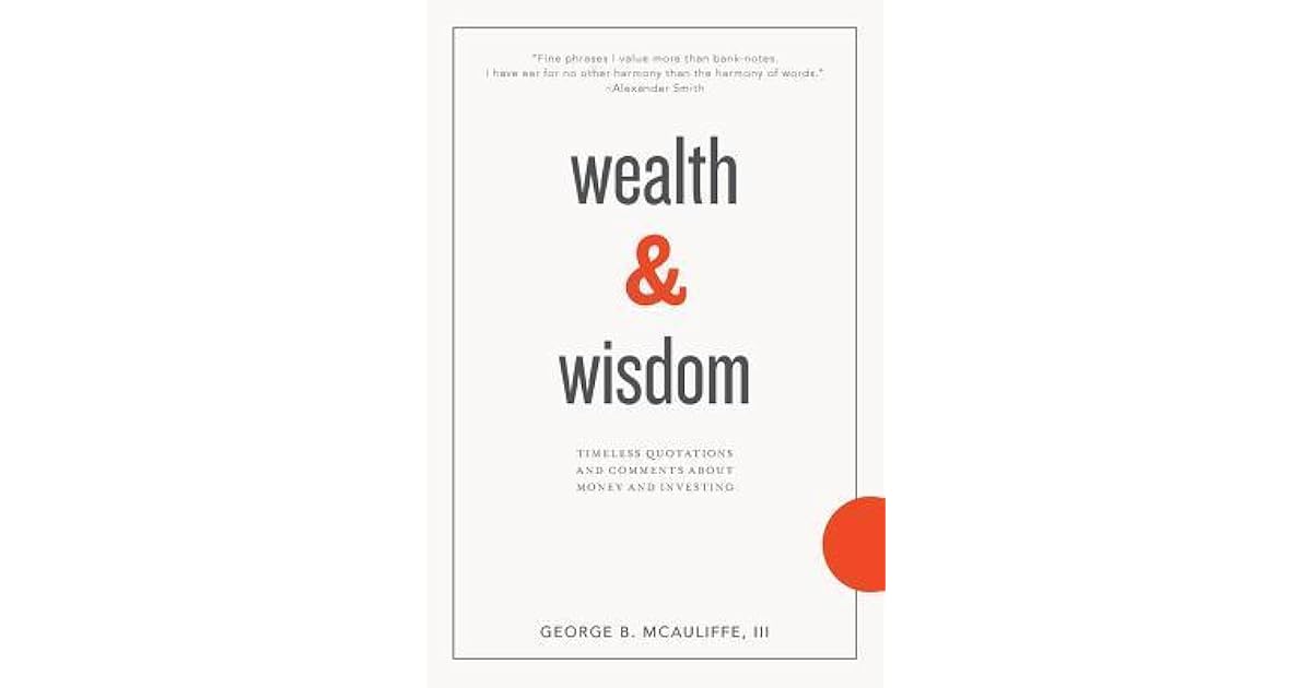 Book giveaway for Wealth & Wisdom: Timeless Quotations and Comments ...