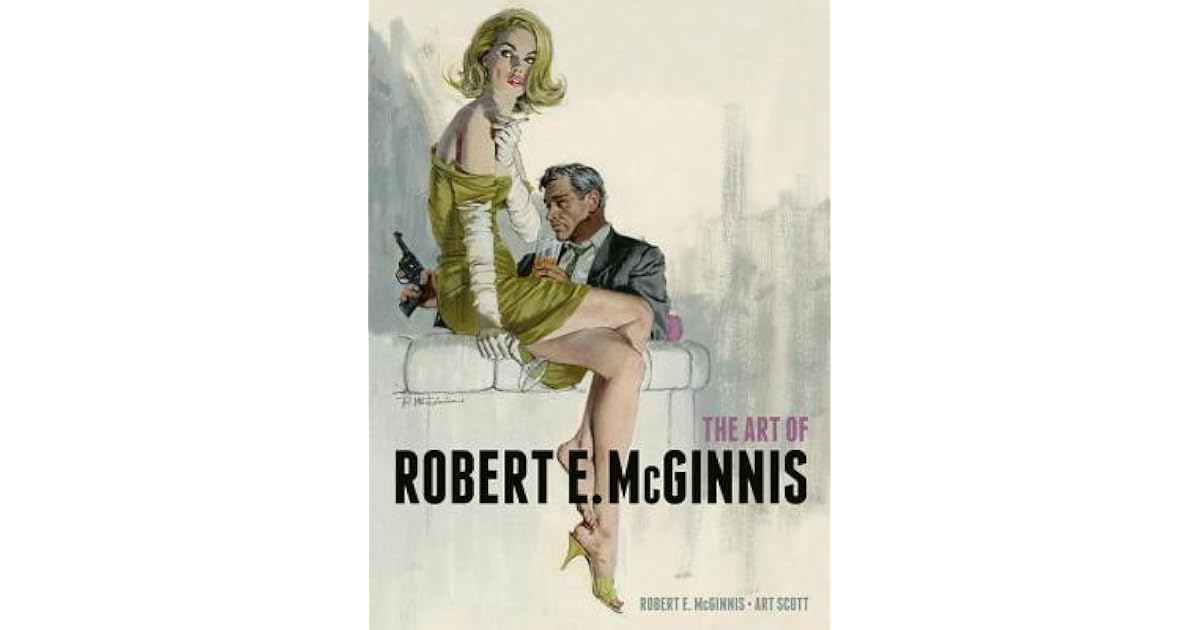 The Art Of Robert E Mcginnis By Robert Mcginnis