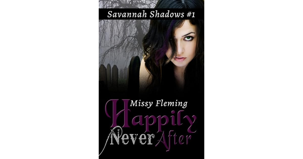 Happily Never After by Missy Fleming