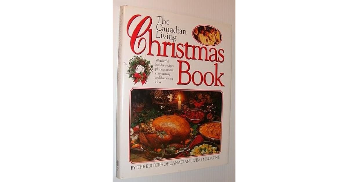 The Canadian Living Christmas Book by Elizabeth Baird