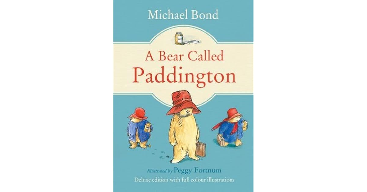 A Bear Called Paddington by Michael Bond