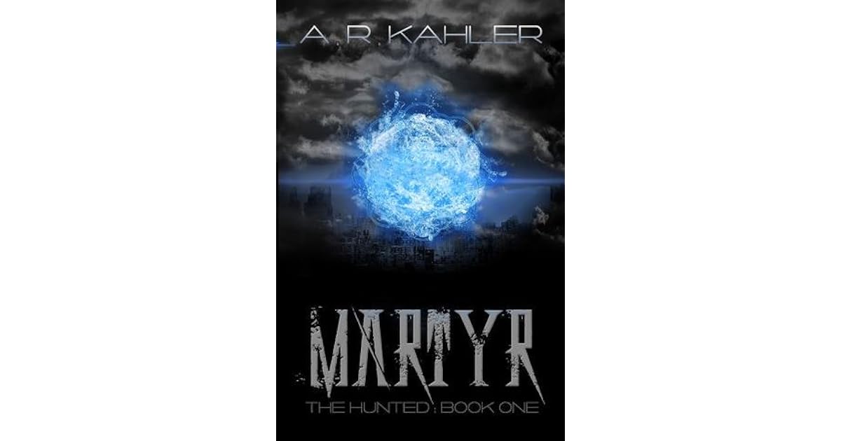 Martyr by A.R. Kahler