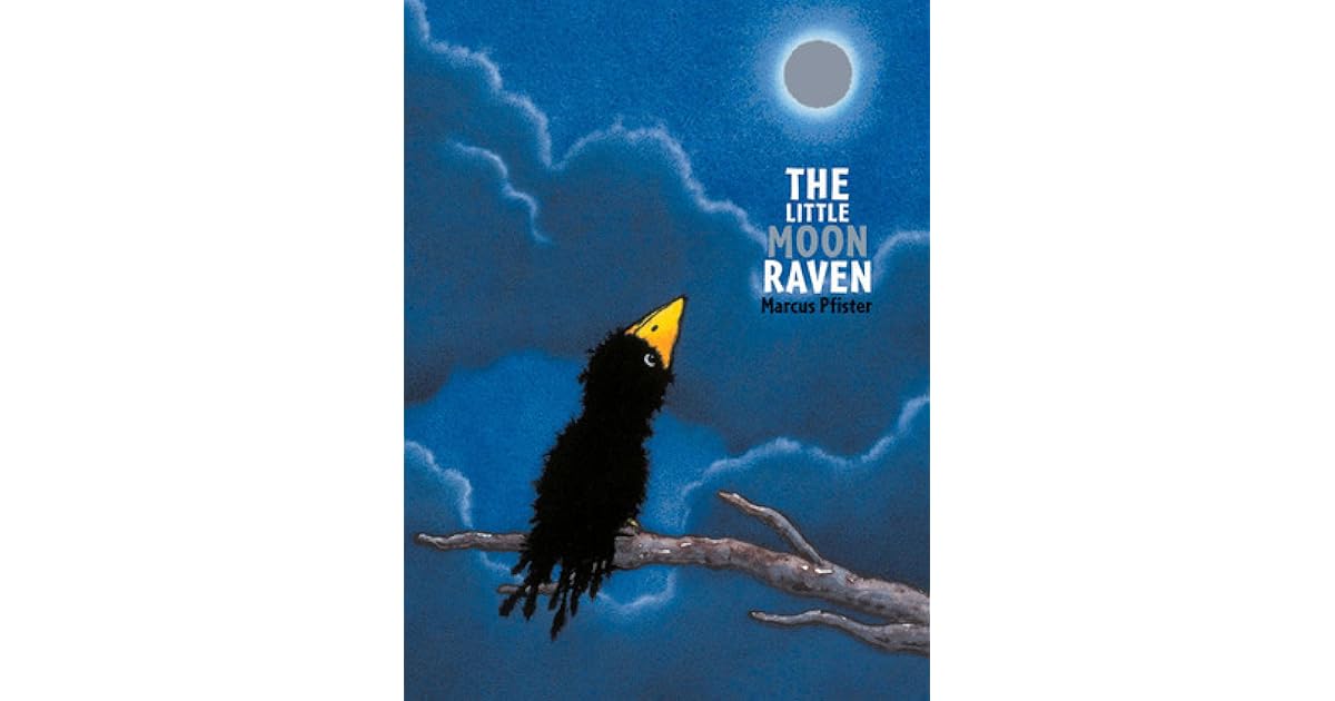 The Little Moon Raven by Marcus Pfister