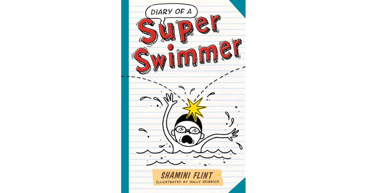 Diary of a Super Swimmer by Shamini Flint