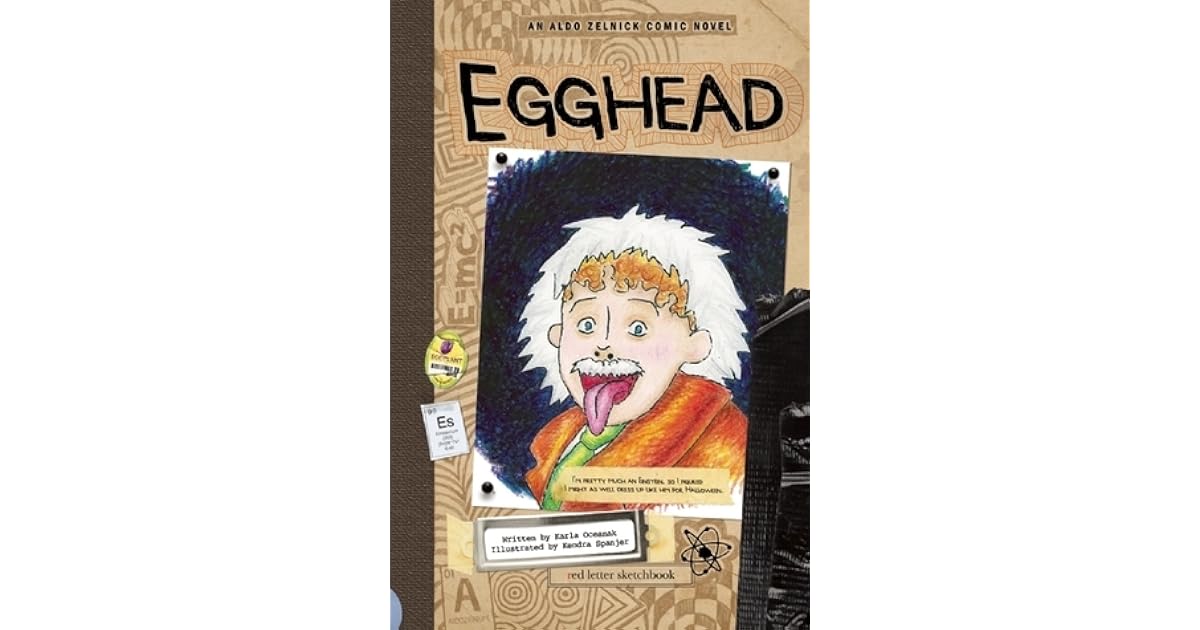 Egghead: An Aldo Zelnick Comic Novel by Karla Oceanak