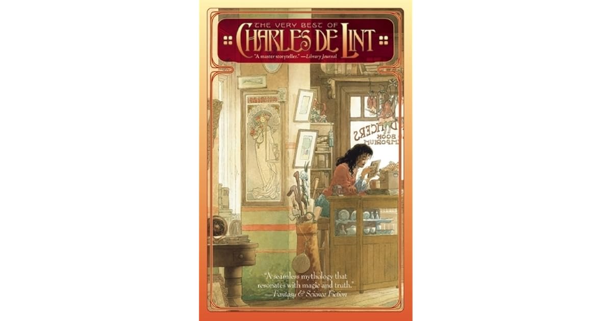 The Very Best of Charles de Lint by Charles de Lint