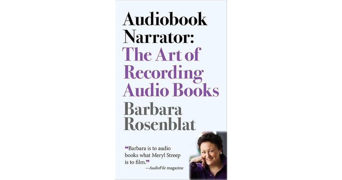 Audiobook Narrator: The Art of Recording Audio Books by Barbara Rosenblat
