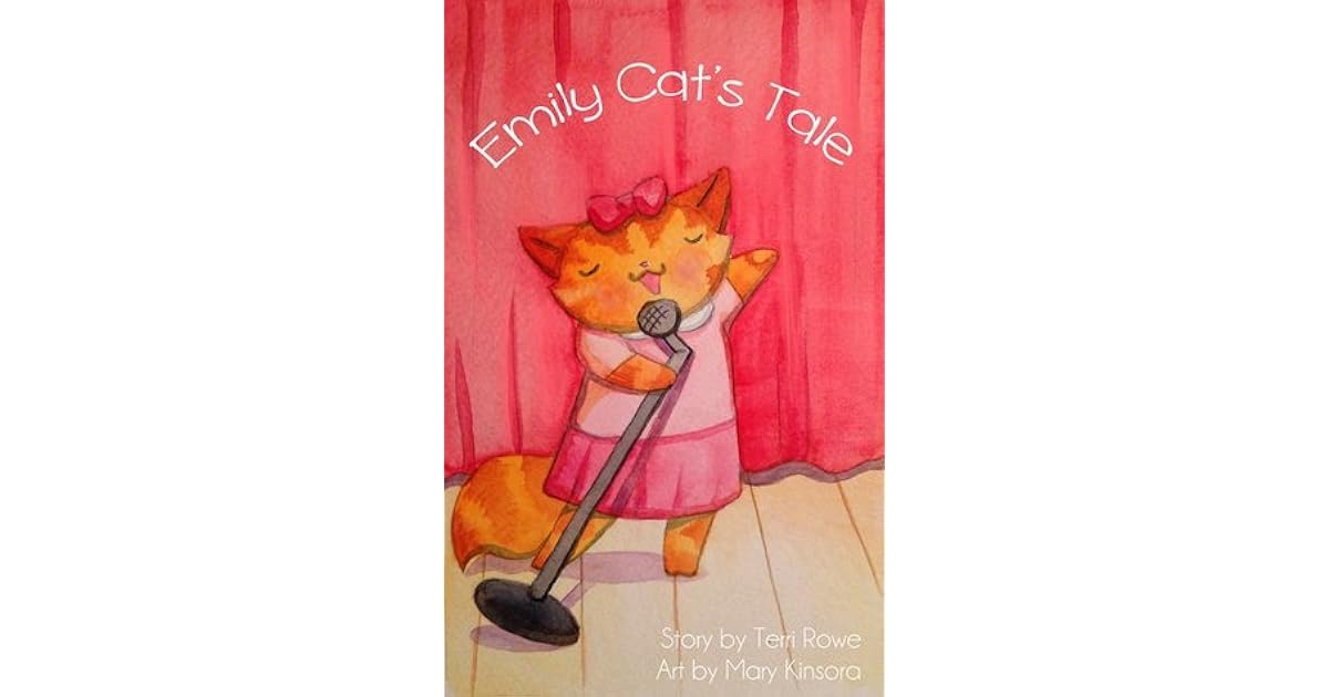 Emily Cat's Tale by Terri Rowe