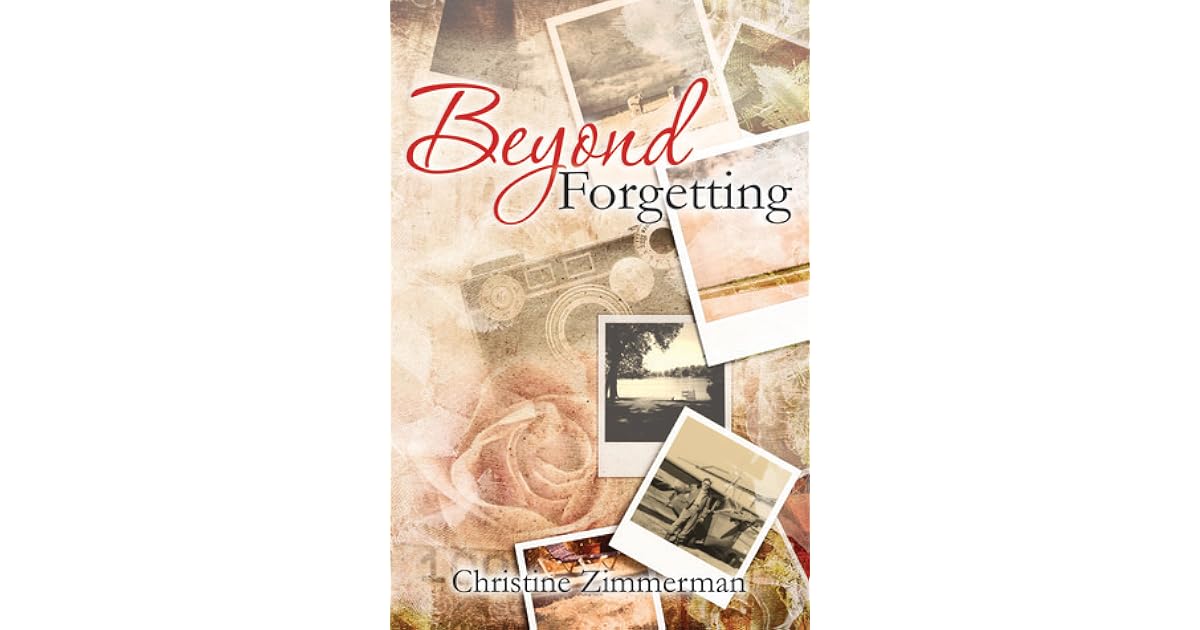 Beyond Forgetting by Christine Zimmerman