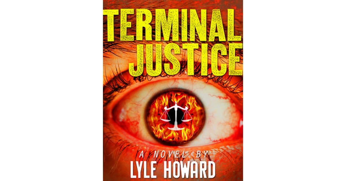 Terminal Justice by Lyle Howard