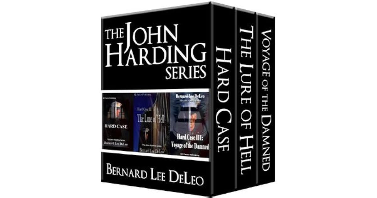 The John Harding Series Box Set, Volume 1 by Bernard Lee DeLeo