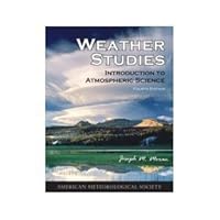 Weather Studies: Introduction to Atmospheric Science by Joseph M. Moran