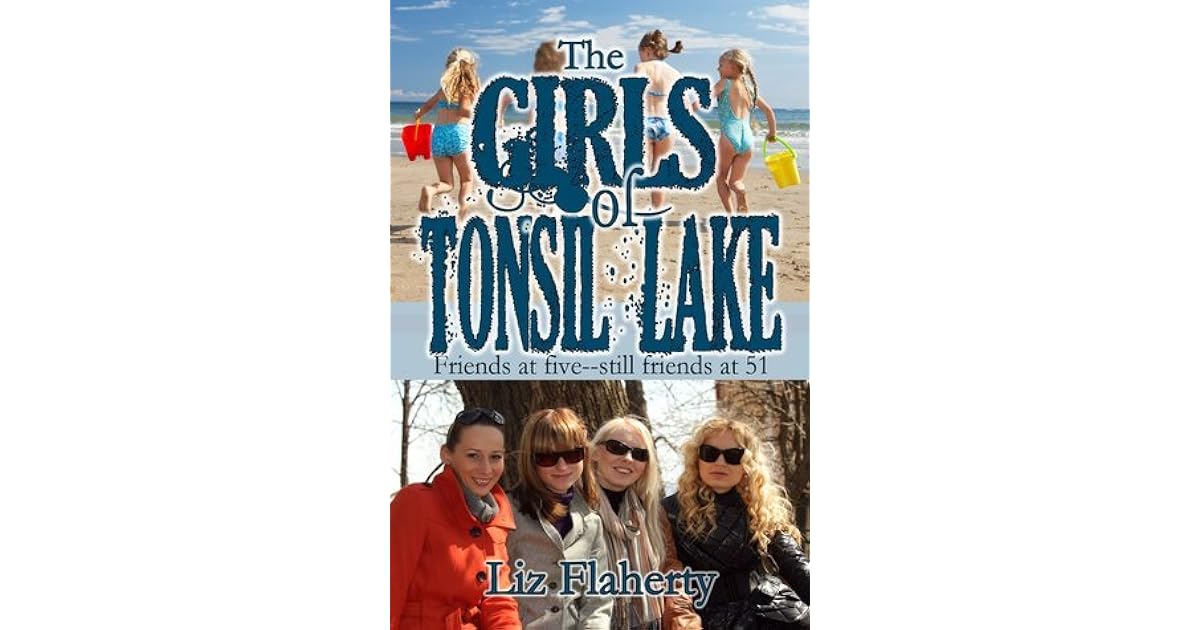 The Girls of Tonsil Lake by Liz Flaherty
