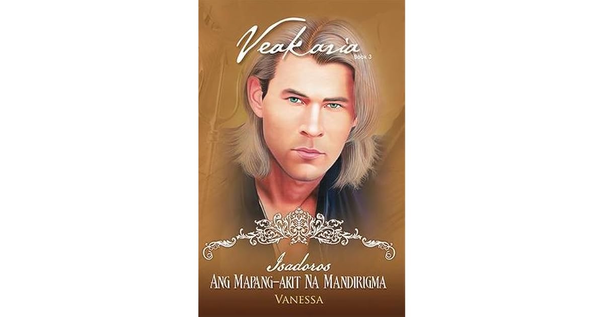 Isadoros, Ang Mapang-akit Na Mandirigma by Vanessa