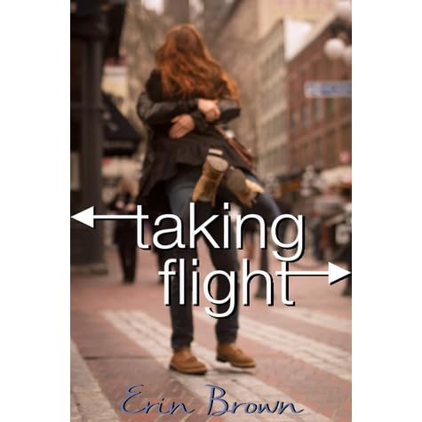 Taking Flight (Taking Flight #1) by Erin Brown — Reviews, Discussion ...