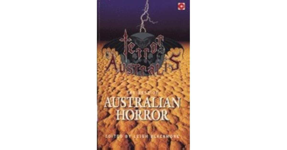 Terror Australis: The Best of Australian Horror by Leigh Blackmore