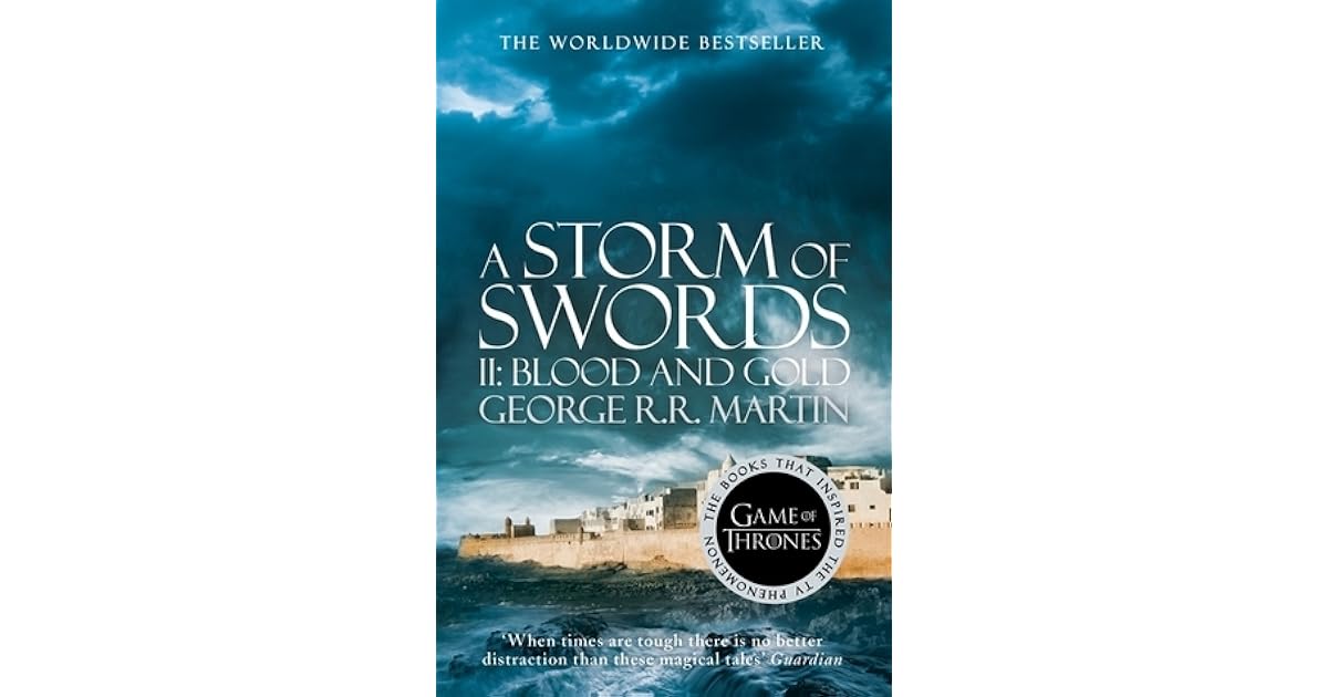 A Storm of Swords: Blood and Gold by George R.R. Martin