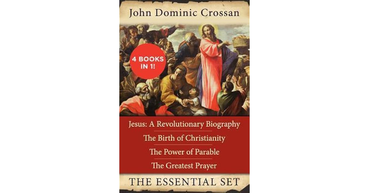 The John Dominic Crossan Essential Set: Jesus: A Revolutionary ...