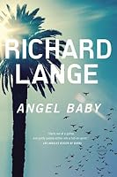Angel Baby by Richard Lange