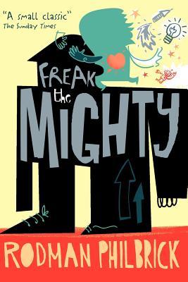Freak the Mighty by Rodman Philbrick