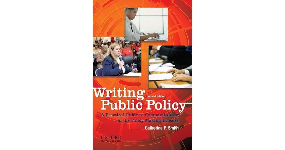 Writing Public Policy: A Practical Guide to Communicating in the Policy ...