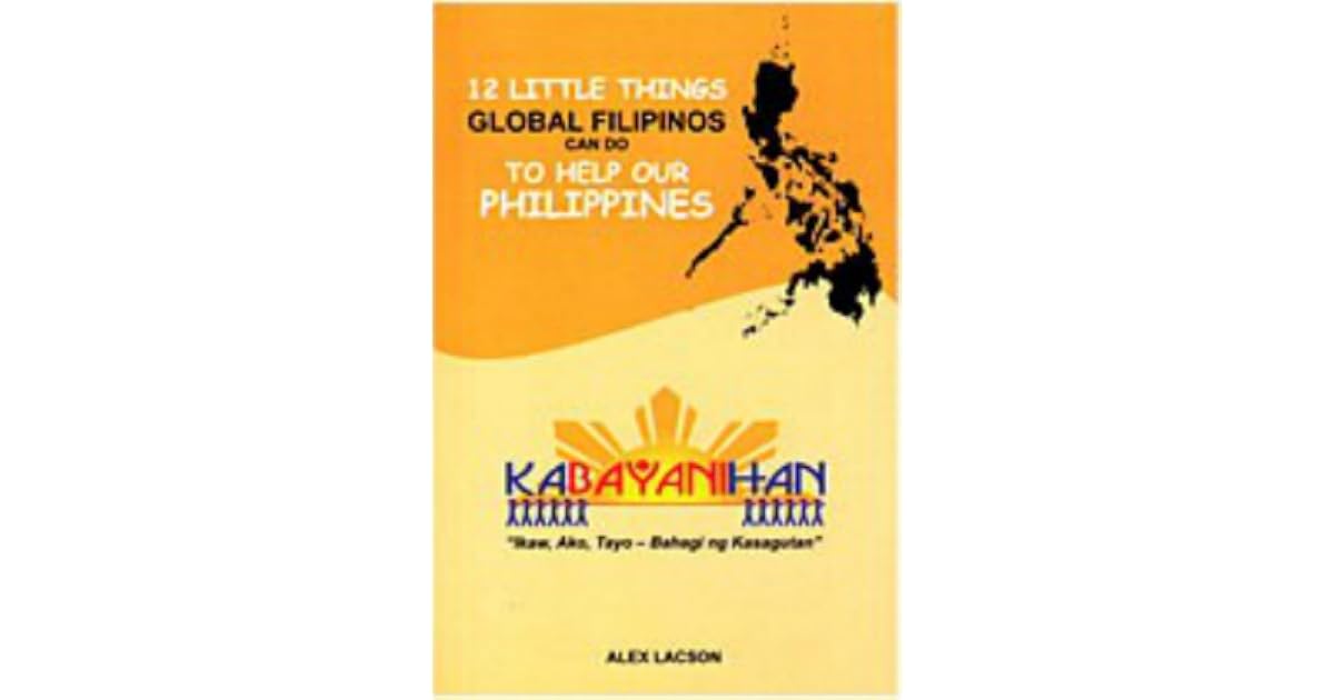 12 Little Things Global Filipinos Can Do to Help Our Philippines by ...