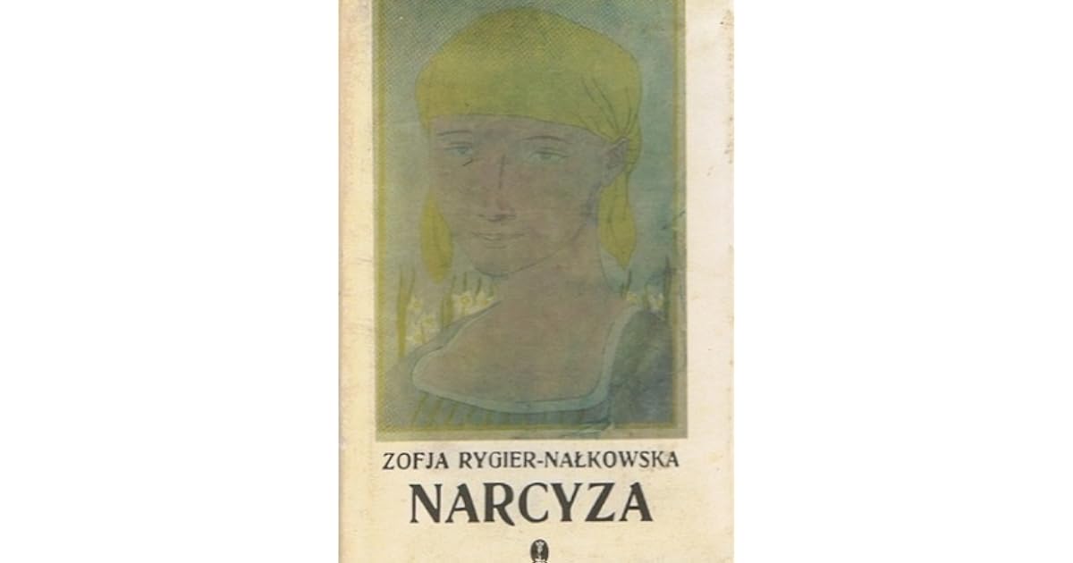 Narcyza by Zofia Nałkowska