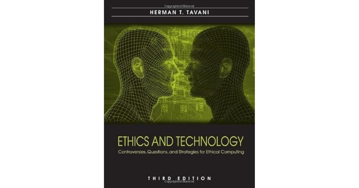 Ethics and Technology: Controversies, Questions, and Strategies for ...