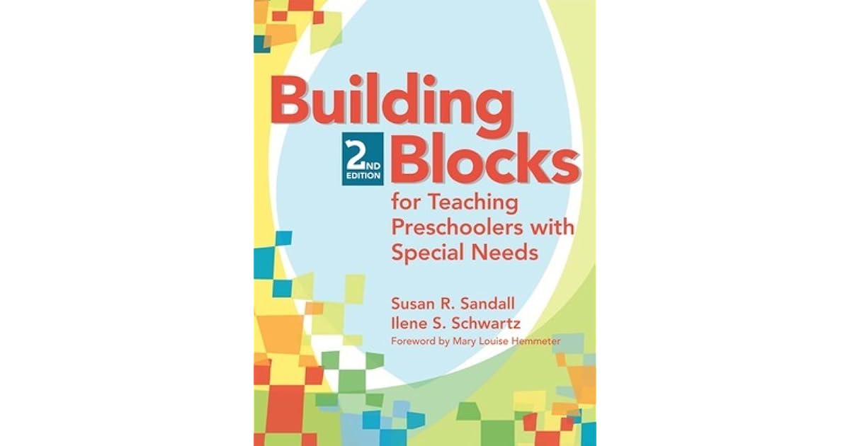 Building Blocks for Teaching Preschoolers with Special Needs by Susan R ...