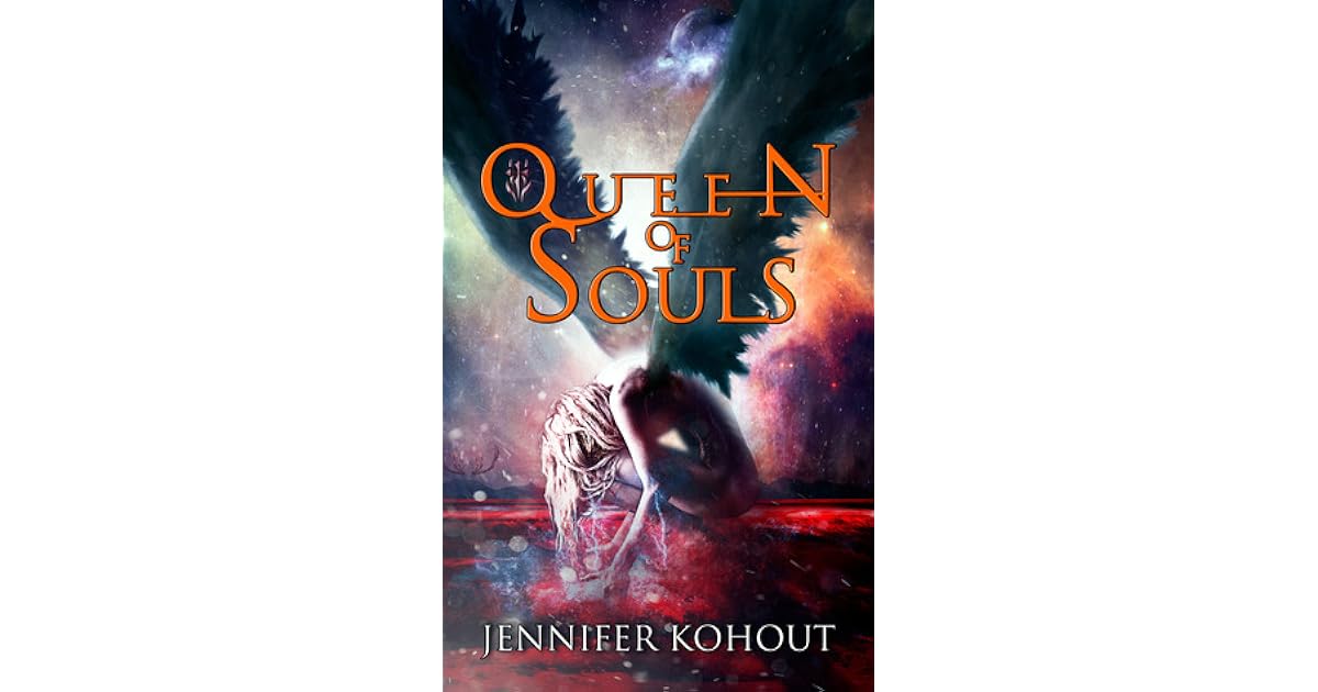Queen of Souls by Jennifer Kohout