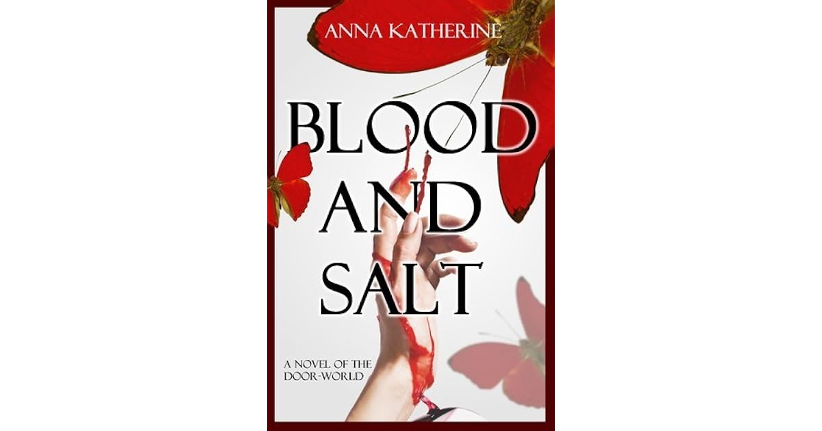Blood and Salt by Anna Katherine