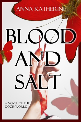 Blood and Salt by Anna Katherine