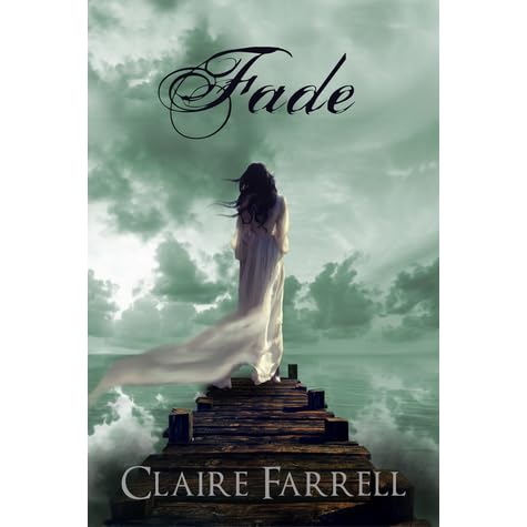 Fade (Chaos #2) by Claire Farrell — Reviews, Discussion, Bookclubs, Lists