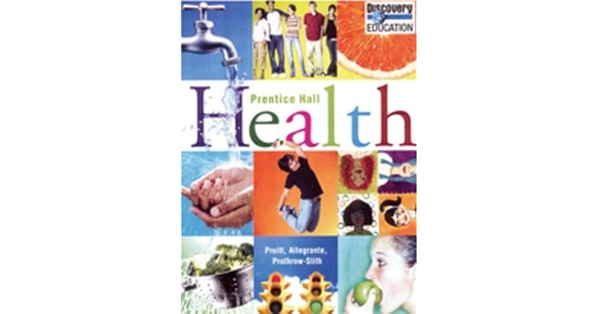 Prentice Hall Health Student Edition C2010 by B.E. Pruitt