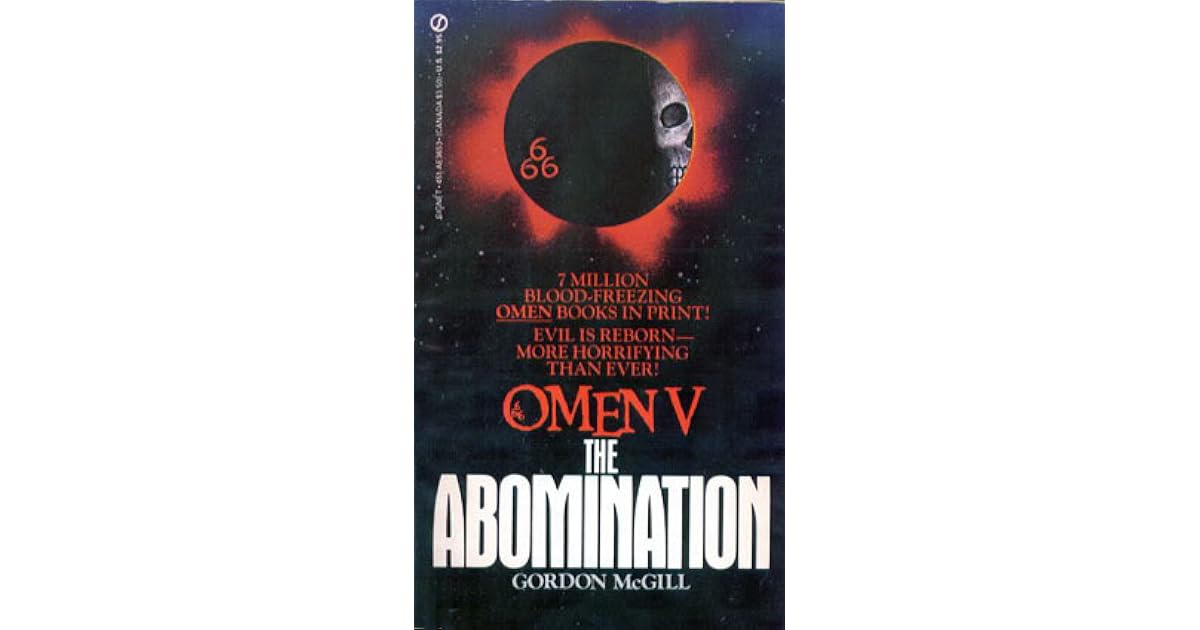 The Abomination: Omen V by Gordon McGill