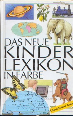 Das neue Kinderlexikon in Farbe by Jean-Paul Dupré