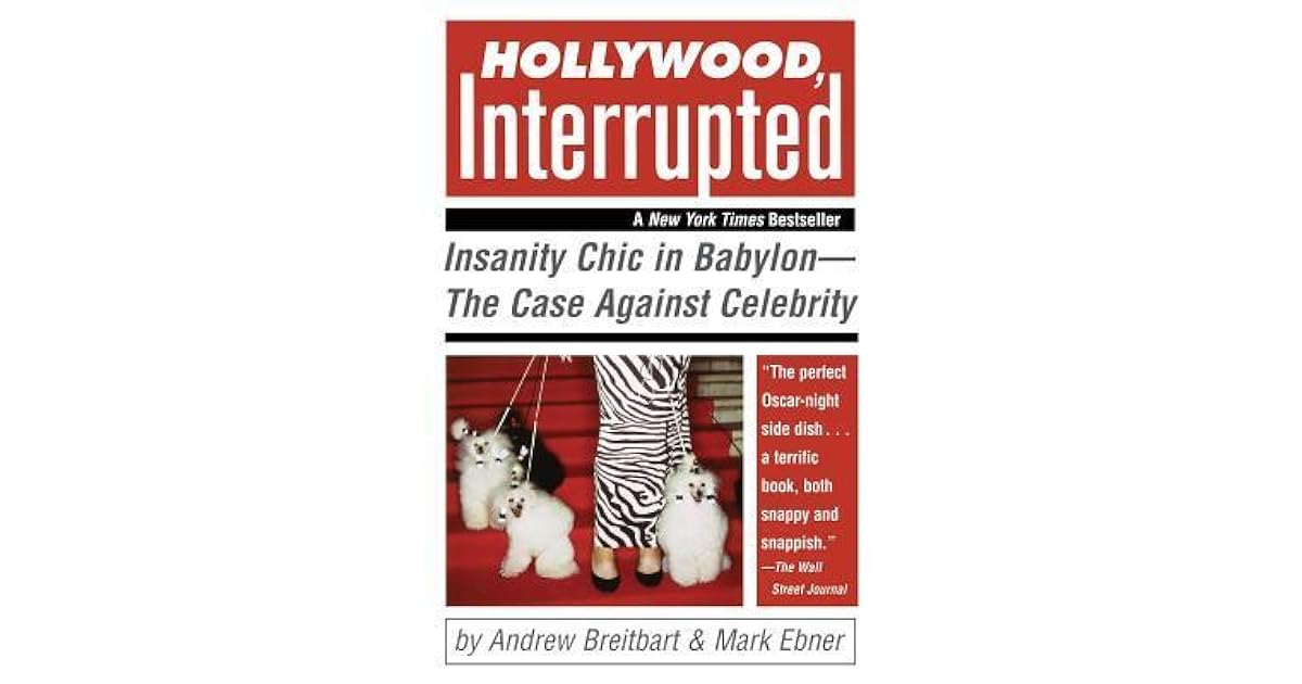 Hollywood, Interrupted: Insanity Chic in Babylon — The Case Against ...