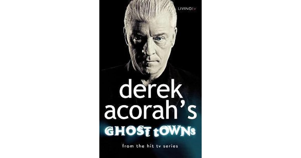 Derek Acorah's Ghost Towns by Derek Acorah