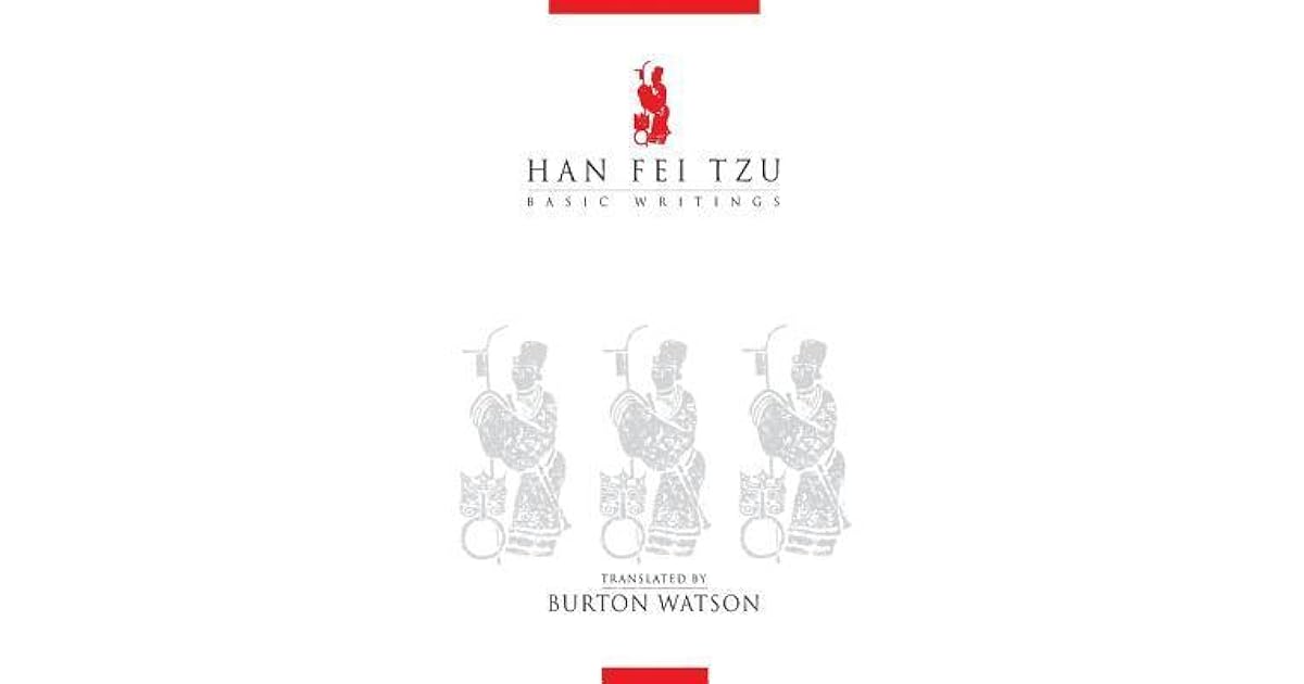Han Fei Tzu: Basic Writings by Han Fei