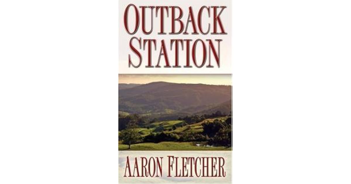 Outback Station (Outback Sagas) by Aaron Fletcher