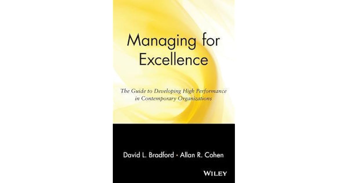 Managing for Excellence: The Guide to Developing High Performance in ...