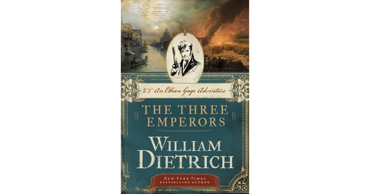 The Three Emperors (Ethan Gage, #7) by William Dietrich